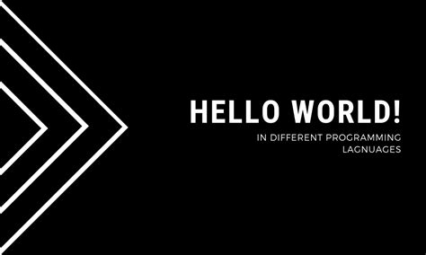 Printing Hello World In Different Programming Languages Studytonight