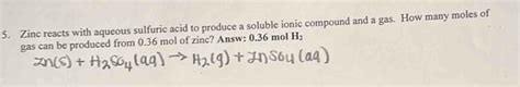 Solved 5 Zinc Reacts With Aqueous Sulfuric Acid To Produce A Soluble