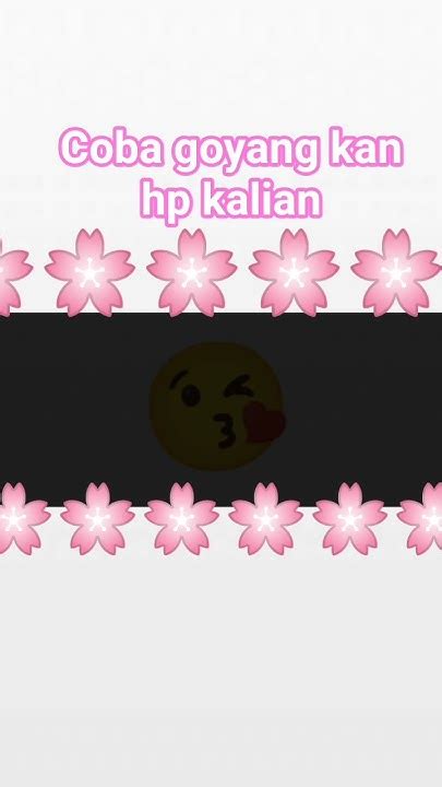 Goyang Kan Hp Kalian 🌸🌸 Youtube
