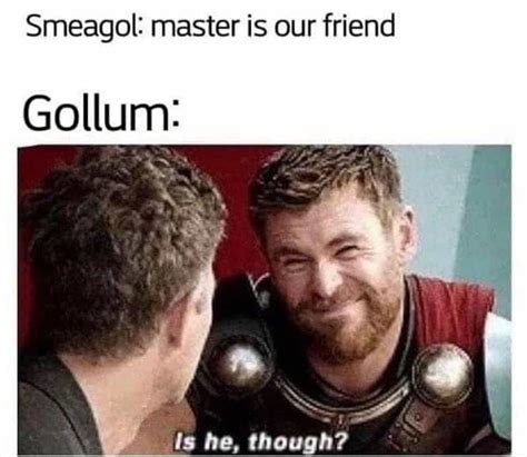 30 Lord Of The Rings Memes About Gollum Celebrating The One Rings