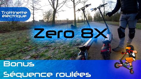 🛴⚡🌪 Zero 8x Séquences Roulées En Musique Bonus Youtube