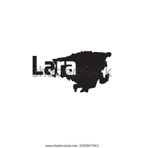 Lara Map Black Lettering Design On Stock Vector Royalty Free 2203857463 Shutterstock