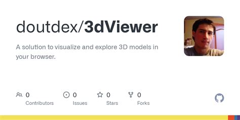 github doutdex 3dviewer a solution to visualize and explore 3d