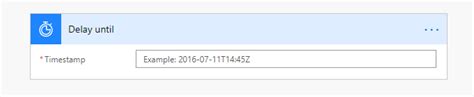 Working Of ‘delay Until Microsoft Flow Component With Different Dynamics 365 Crm Date Behaviour