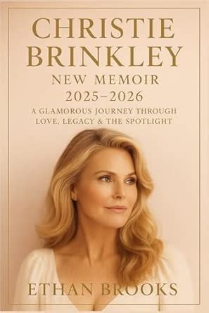 Christie Brinkley New Memoir 20252026 A Glamorous Journey Through
