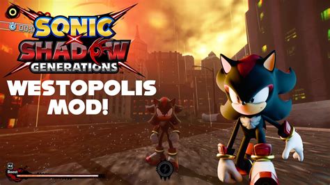 Westopolis Mod Is Here Sonic X Shadow Generations Youtube
