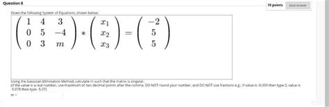 Solved Question 8 10 Points Save Answer Given The Following Chegg Com