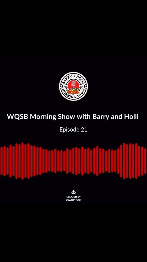 Wqsb Morning Show With Barry And Holli Wqsb Morning Show With Barry And Holli By Wqsb And