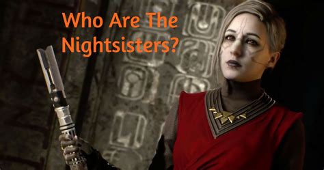 Fallen Order Who Are The Nightsisters