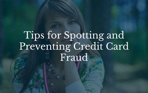 Tips For Spotting And Preventing Credit Card Fraud