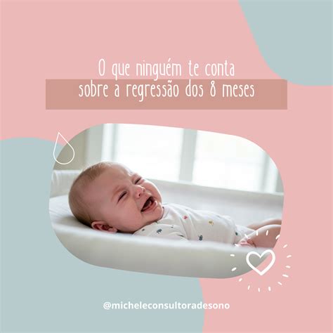 Regressão Dos 8 Meses O Que Ninguém Te Conta Consultora De Sono