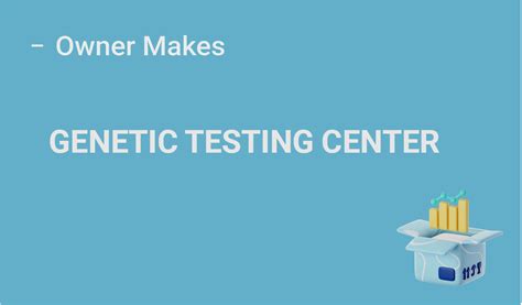 How Much Does A Genetic Testing Center Owner Make Businessplan