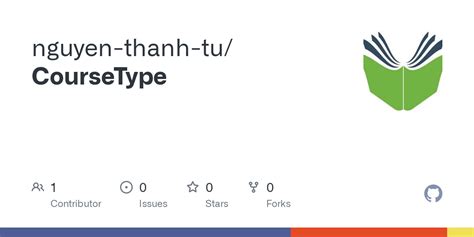 Github Nguyen Thanh Tucoursetype Github Nguyen Thanh Tucoursetype