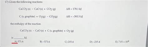 Solved 17 Given The Following Reactions Caco3