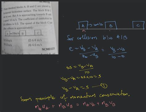 thee identical blocks a b and c are placed a horizontal frictionless sur