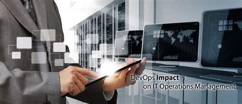 Devops Impact On It Operations Management