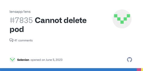 Cannot Delete Pod · Issue 7835 · Lensapplens · Github