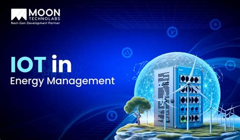 A Complete Guide To Iot In Energy Management