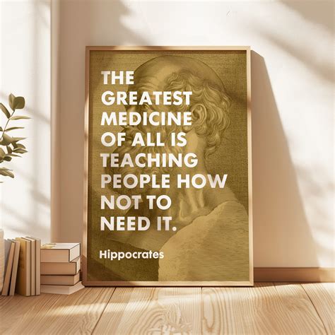 The Greatest Medicine Of All Is Teaching People How Not To Need It