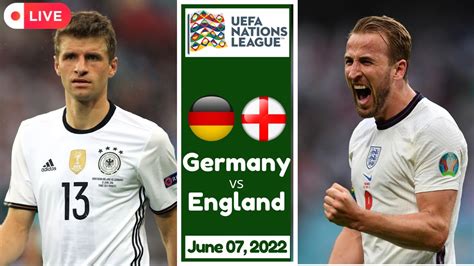 🔴 Live Match Score Germany Vs England Uefa Nations League June 07