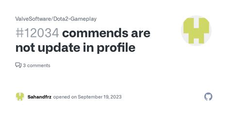 Commends Are Not Update In Profile · Issue 12034 · Valvesoftwaredota2 Gameplay · Github
