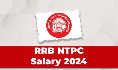Rrb Ntpc Salary 2024 All Exam Review