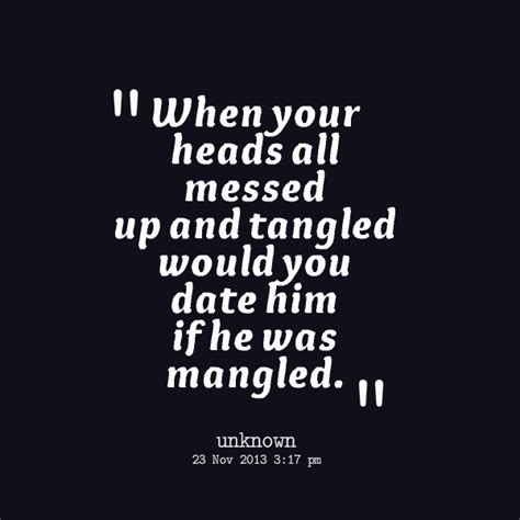 Messed Up Love Quotes QuotesGram