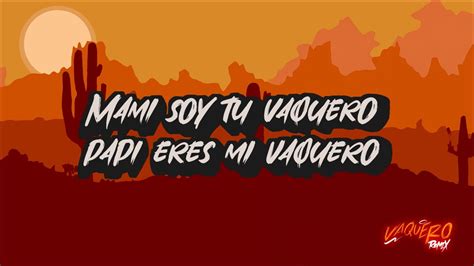 Vaquero Remixletra Andres Castillo Bellakath El Malilla El