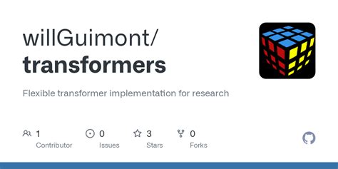 Github Willguimonttransformers Flexible Transformer Implementation