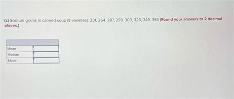 Solved For Each Data Set Find The Mean Median And Mode Chegg Com