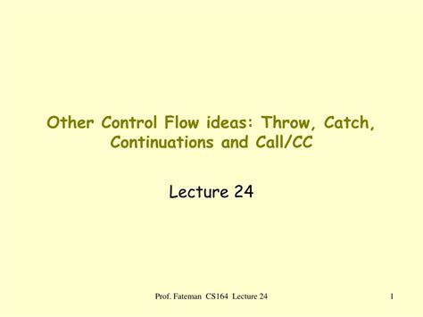 Ppt Other Control Flow Ideas Throw Catch Continuations And Callcc Powerpoint Presentation