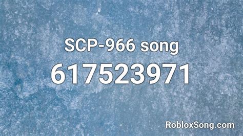 Scp 966 Song Roblox Id Roblox Music Codes