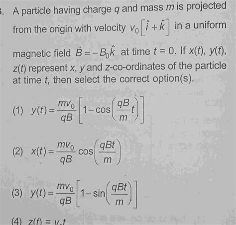 [answered] 3 A Particle Having Charge Q And Mass M Is Projected From
