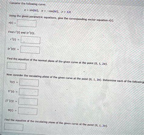 SOLVED Consider The Following Curve Sin T Cos T T Using The Given Parametric