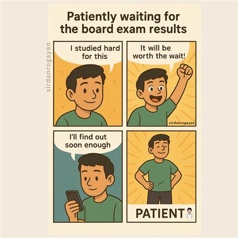 Sir While Waiting For The Board Exam Results Choose Patience And Trust In Your Preparation