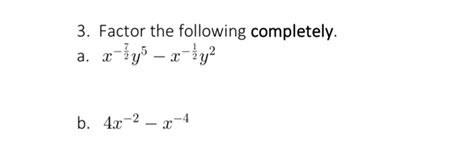 solved factor the following completely a x 7 2 y 5