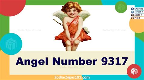 9317 Angel Number Spiritual Meaning And Significance Zodiacsigns101