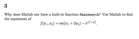 Solved Why Does Matlab Not Have A Built In Function Chegg