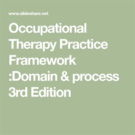 Occupational Therapy Practice Framework Domain And Process 3rd Edition