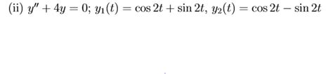 solved verify that the given functions y1 and y2 are