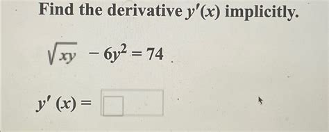 Solved Find The Derivative Yx