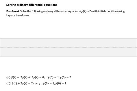Solved Solving Ordinary Differential Equations Problem 4