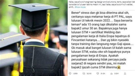 Viral Curhatan Lulusan Ui Ngaku Kalah Saing Dari Lulusan Stm Saat Lamar