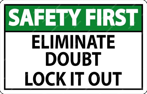 premium vector safety first sign eliminate doubt lock it out