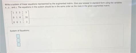 solved write a system of linear equations represented by the