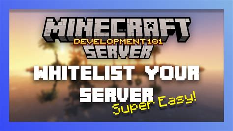 How To Whitelist Your Minecraft Server Easiest Tutorial Youtube
