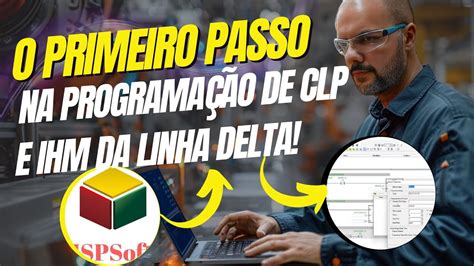 Iniciando A ProgramaÇÃo De Clp E Ihm Com Delta Ispsoft Youtube