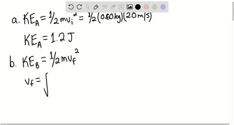 SOLVED A Kg Particle Has A Speed Of M S At Point A And A