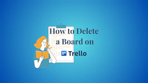 How To Delete A Board In Trello 2025 An Easy 4 Step Guide