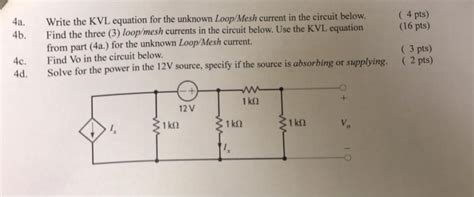 Solved A Write The KVL Equation For The Unknown Loop Mesh Chegg